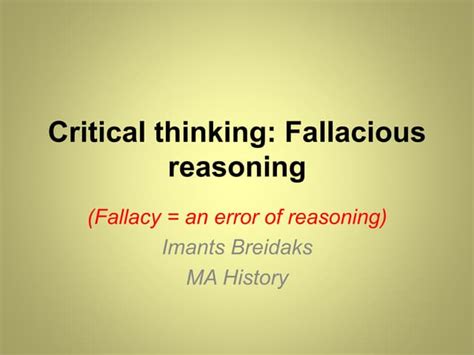 Critical Thinking Fallacious Reasoning Ppt