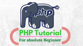 Php Tutorial For Beginners Step By Step Guide Tutorialsbook