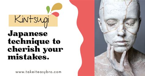 Kintsugi The Powerful Japanese Technique To Cherish Your Mistakes