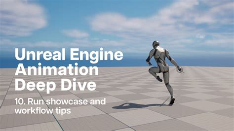 10. Unreal Engine Souls-like Animation Tutorial: Run Workflow Tips - YouTube
