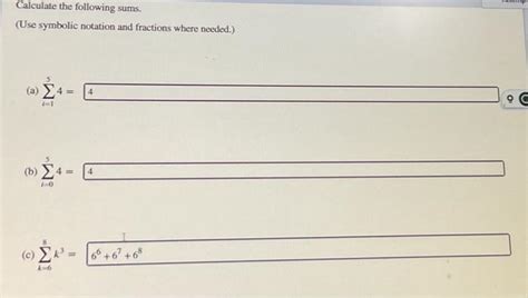 Solved Calculate The Following Sums Use Symbolic Notation