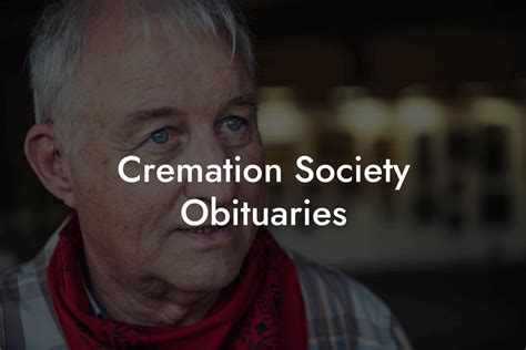 Cremation Society Obituaries Eulogy Assistant