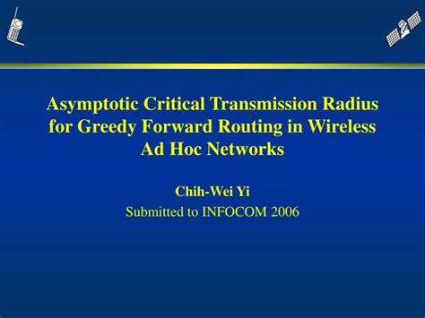 Ppt Asymptotic Critical Transmission Radius For Greedy Forward Routing In Wireless Ad Hoc