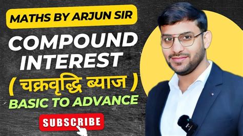 Compound Interest Day Basic To Advance By Arjun Sir Compoundinterest Compundinterest