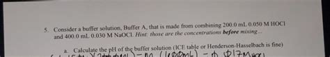 Solved 5 Consider A Buffer Solution Buffer A That Is Made
