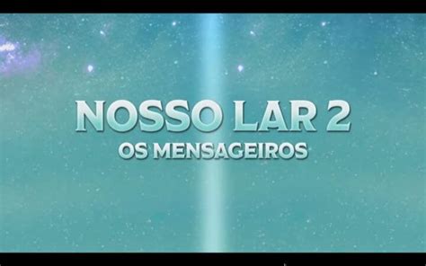 Nosso Lar Agosto Nos Cinemas