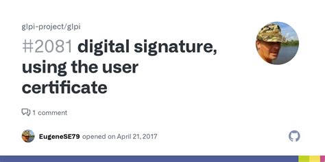 Digital Signature Using The User Certificate · Issue 2081 · Glpi Projectglpi · Github
