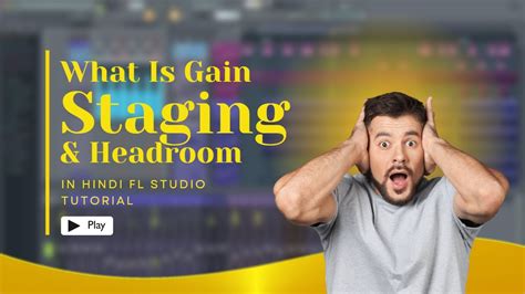 Mixing Mastering Like A Pro In Fl Studio Tutorial No 1 Gain