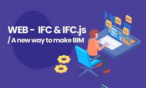 Web Ifc And Ifcjs A New Way To Make Bim