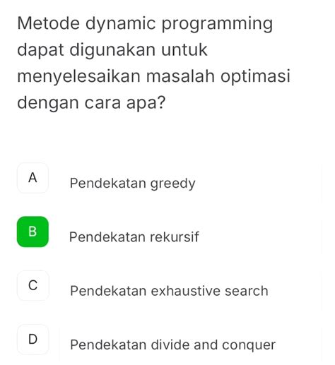 Metode Dynamic Programming Dapat Digunakan Untuk Menyelesaikan Masalah Optimasi Dengan Cara Apa