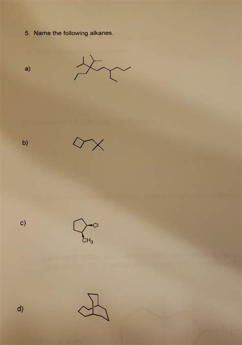 Solved 5 Name The Following Alkanes A B C