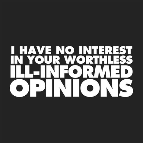 Worthless Iii Informed Opinions T Shirt T Shirts From More T Vicar