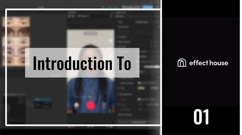 Introduction To Tiktok Effect House Basics And Fundamentals Youtube