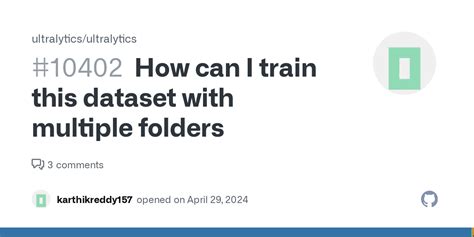 How Can I Train This Dataset With Multiple Folders · Issue 10402