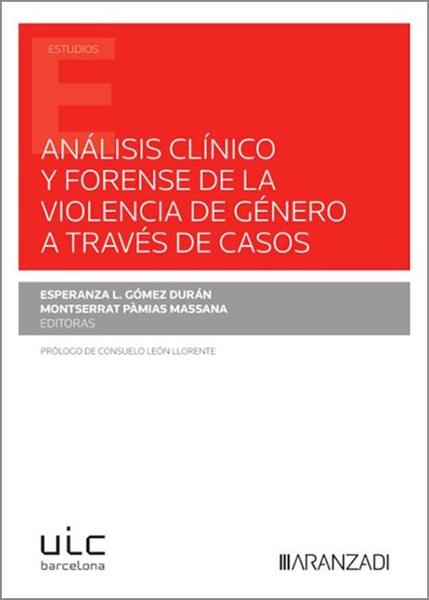 AnÁlisis ClÍnico Y Forense De La Violencia De GÉnero A TravÉs De Casos