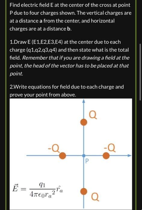 solved find electric field e at the center of the cross at