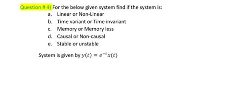 Solved Question 4 For The Below Given System Find If The Chegg Com