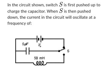 Answered In The Circuit Shown Switch S Is First Pushed Up To Charge
