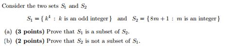 Solved Consider The Two Sets S1 And S2 S1k4 K Is An Odd