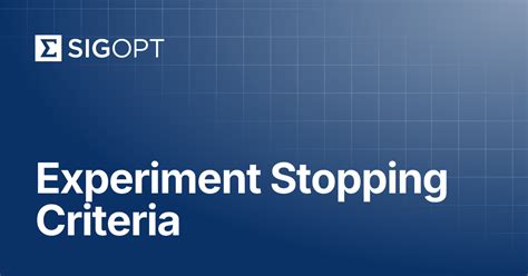 Experiment Stopping Criteria Sigopt Documentation
