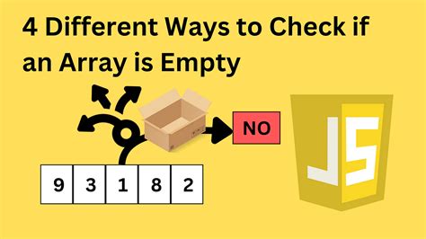 4 Different Ways To Check If An Array Is Empty In Javascript By