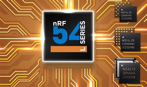 Nordic Semiconductor Introduces Nrf54l Series For Superior Iot