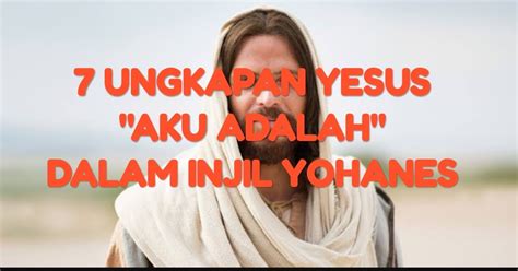PERKATAAN YESUS KRISTUS TENTANG DIRI NYA TEOLOGIA REFORMED
