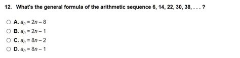 Solved 12 Whats The General Formula Of The Arithmetic Sequence 614