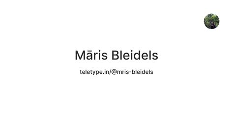 Māris Bleidels — Teletype