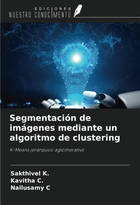 segmentación de imágenes mediante un algoritmo de clustering k means jerárquico aglomerativo