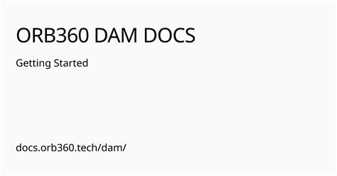 Getting Started Orb360 Dam Docs