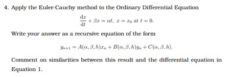 Solved Apply The Euler Cauchy Method To The Ordinary