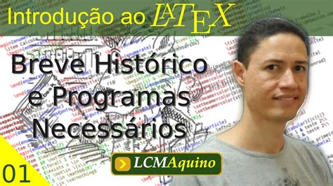 01 Breve Histórico E Programas Necessários Introdução Ao Latex