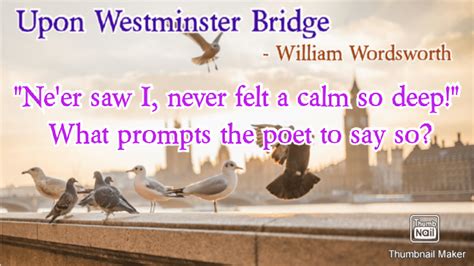Ne Er Saw I Never Felt A Calm So Deep What Prompts The Poet To Say So Edueffort In