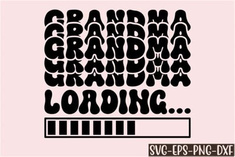 Grandma Loading Svg Graphic By Art King · Creative Fabrica