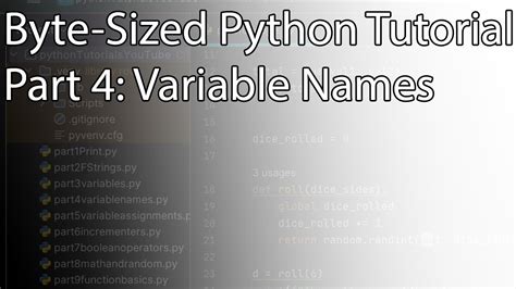Byte Sized Python Tutorial Part 4 Variable Names Youtube