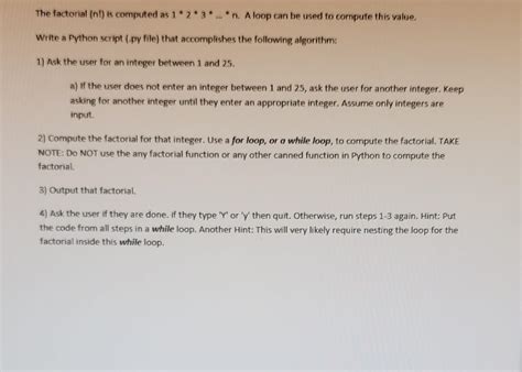 Solved The factorial (n!) is computed as 1∗2∗3∗…∗n. A loop | Chegg.com