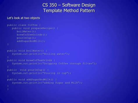 Ppt Cs 350 Software Design Template Method Pattern Powerpoint Presentation Id3777519