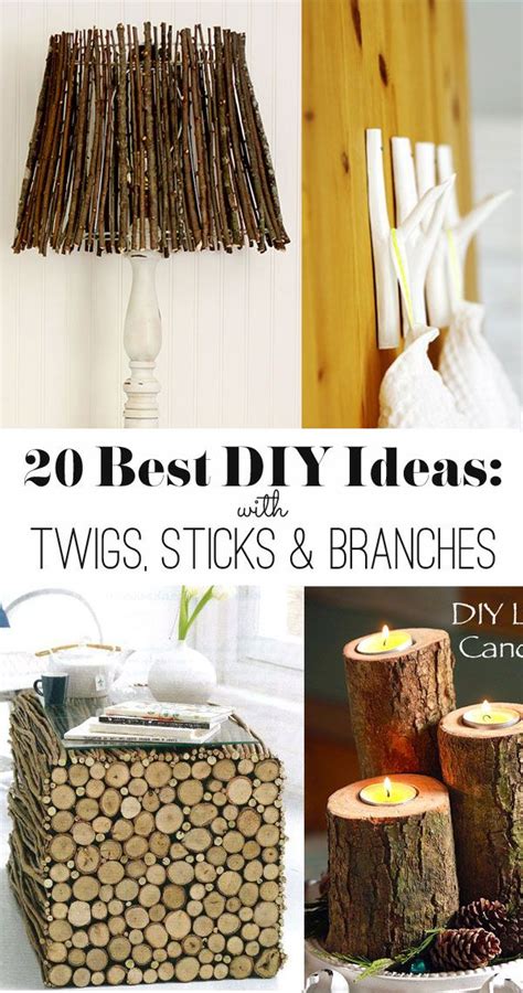 20 Best DIY Ideas With Twigs Sticks And Branches Diy Holz Diy Deko
