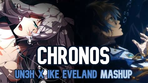 【ike Eveland X Un3h Mashup】chronos Cepheid Youtube
