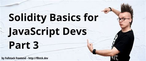 Solidity Basics For Javascript Devs Part 2 Dev Community