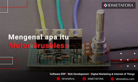 Apa Itu Motor Brushless Mari Simak Penjelasan Dibawah Idmetafora