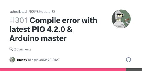 Compile Error With Latest Pio 420 And Arduino Master · Issue 301 · Schreibfaul1esp32 Audioi2s