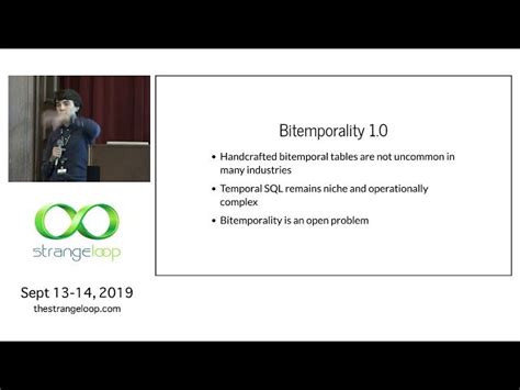 Strange Loop Conference Talk Temporal Databases For Streaming