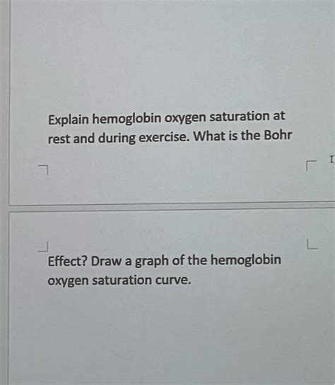 Solved Explain Hemoglobin Oxygen Saturation At Rest And