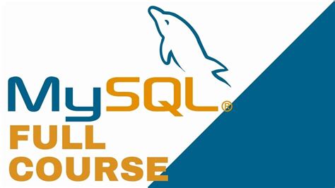 mysql full tutorial course for beginners youtube