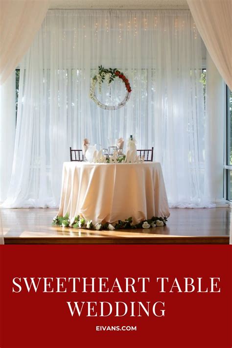 Sweetheart Table Ideas For Your Wedding