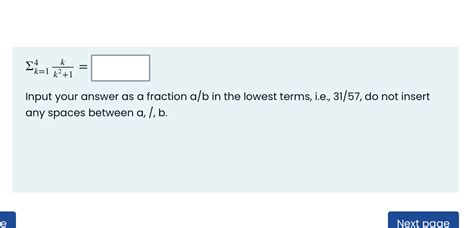 solved Σk 14kk2 1 input your answer as a fraction a b in the
