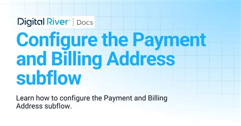 Configure The Payment And Billing Address Subflow Salesforce Lightning B2b Commerce App