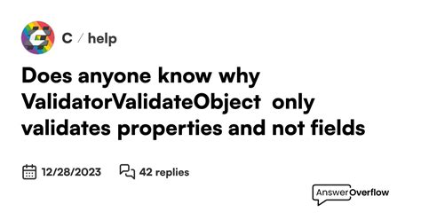 Does Anyone Know Why Validatorvalidateobject Only Validates Properties